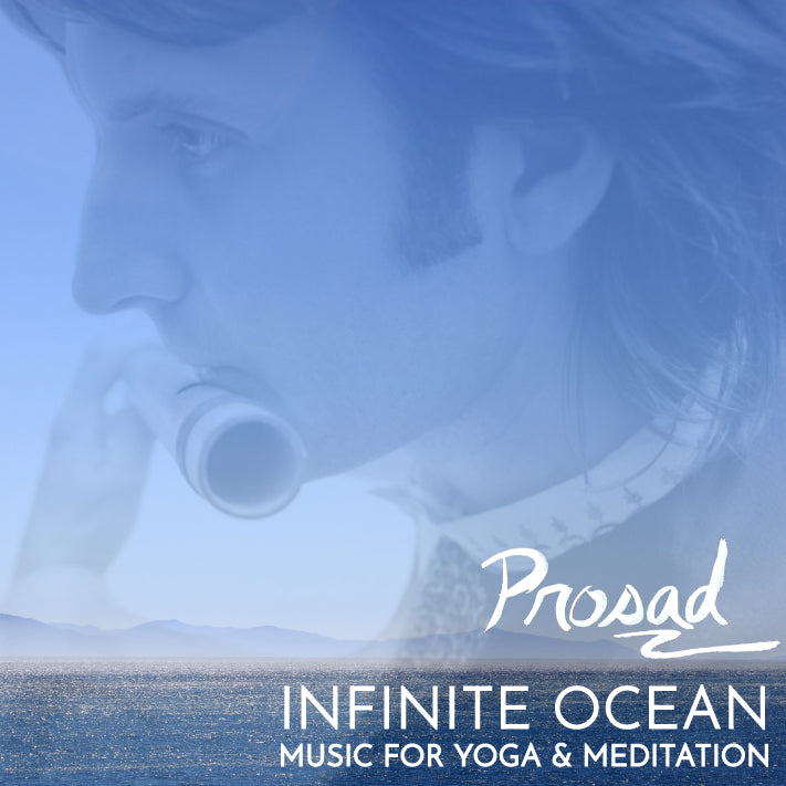 Infinite Ocean - Music For Yoga and Meditation – Prosad Freeman